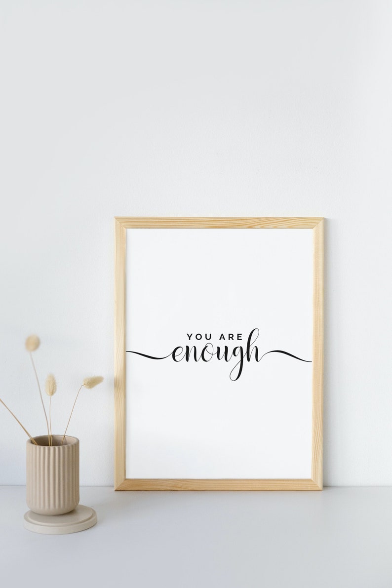 You Are Enough Print, Motivational Wall Art (digital Download) - Etsy