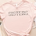 Custom Sisters Shirt, Custom Names of Sisters Tee, Sister Squad T ...