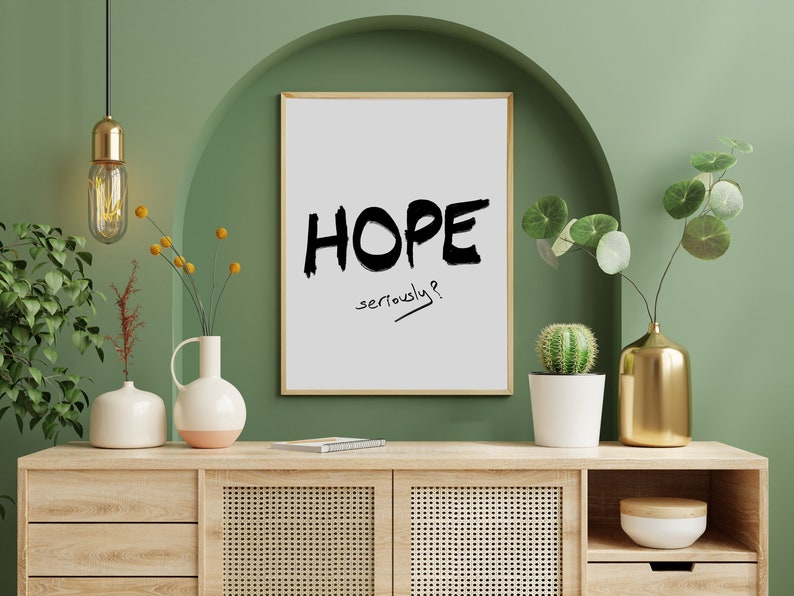 Hope Seriously, Printable Wall Art, Minimalist Home Decor, Gift for ...
