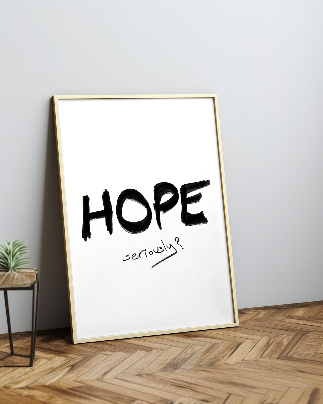 Hope Seriously, Printable Wall Art, Minimalist Home Decor, Gift for ...