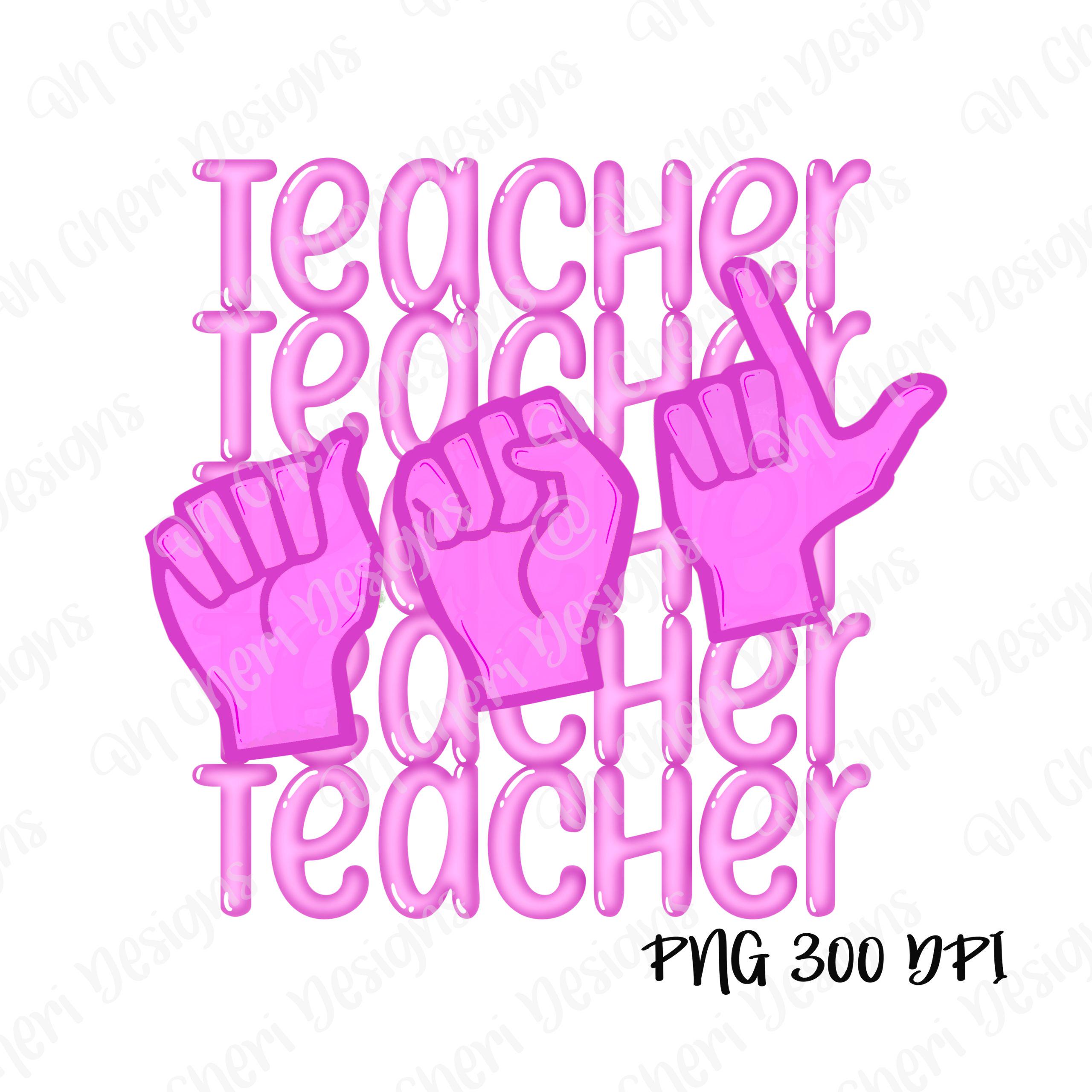 American Sign Language Teacher Asl PNG Digital Download, Sublimation ...