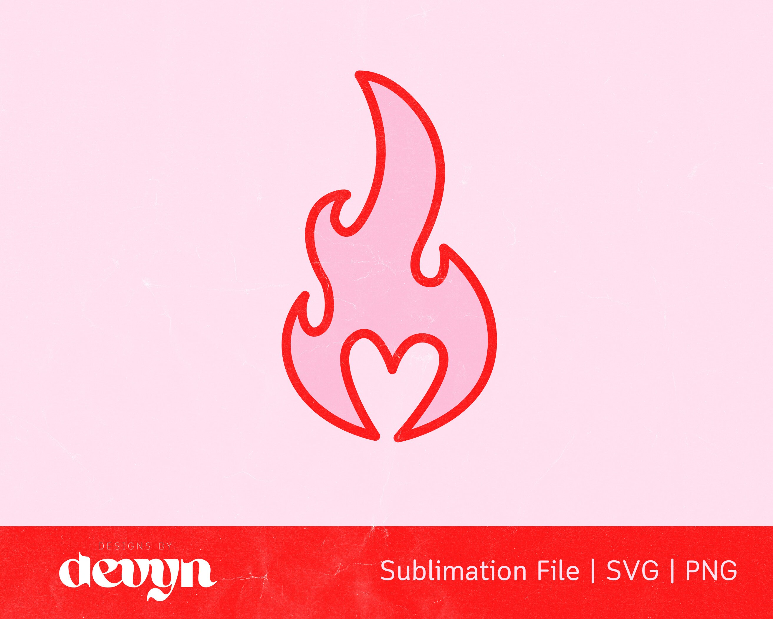 Hottie Heart Flame SVG, PNG, Sublimation File - Etsy