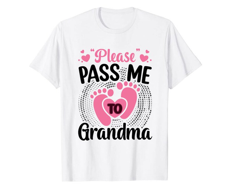 Please Pass Me to Grandma Svg-eps-png-jpg Printable Graphic Instant ...