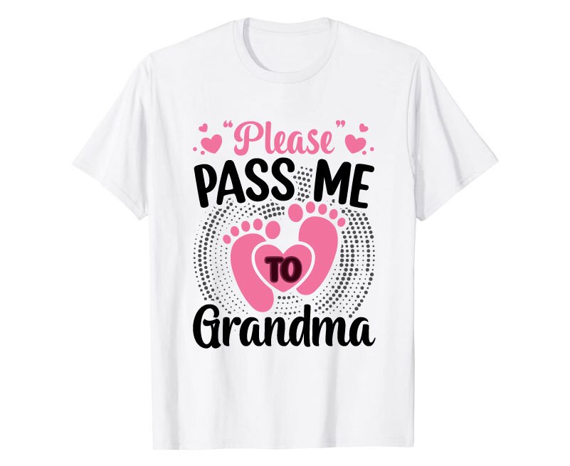 Please Pass Me to Grandma Svg-eps-png-jpg Printable Graphic Instant ...