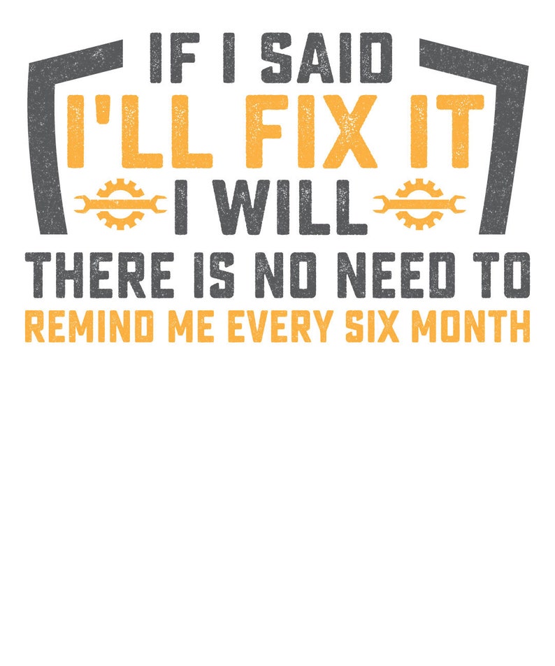 If I Said I'll Fix It I Will Svg-eps-png-jpg Printable Graphic Instant ...
