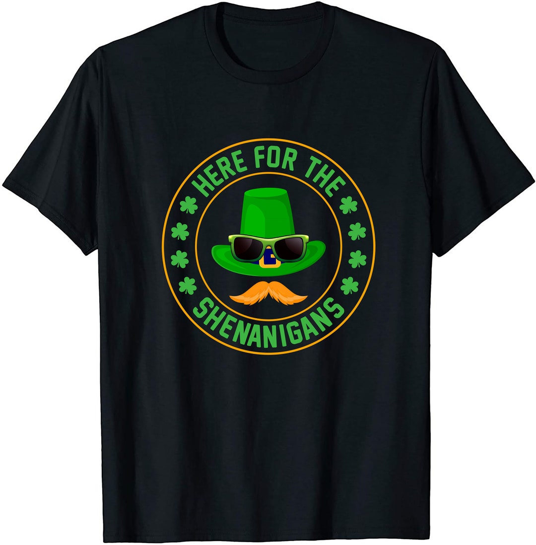 Here for the Shenanigans | Svg-eps-png-jpg Printable Graphic | Instant ...
