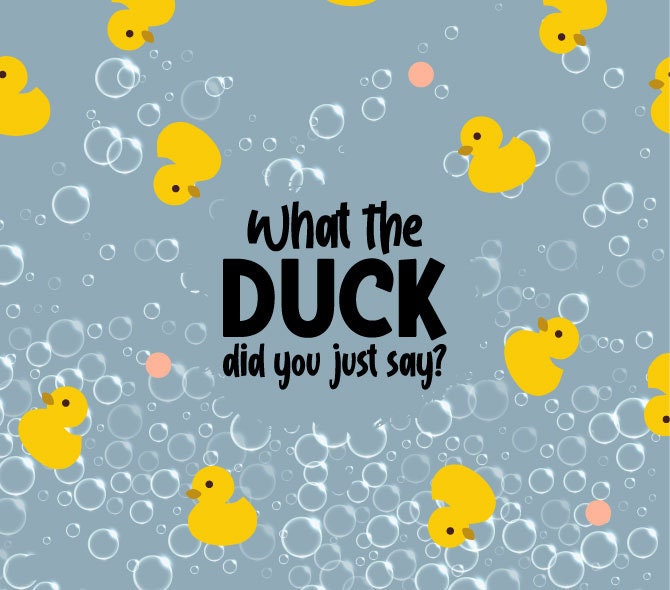 What the Duck Did You Just Say Svg-png-eps Printable Graphic - Etsy