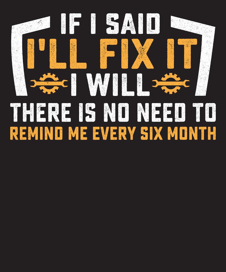 If I Said I'll Fix It I Will Svg-eps-png-jpg Printable Graphic Instant ...