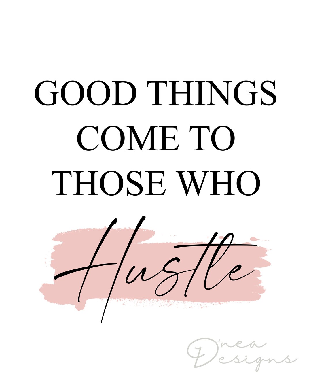 Good Things Come to Those Who Hustle, Wall Décor, Wall Art ...