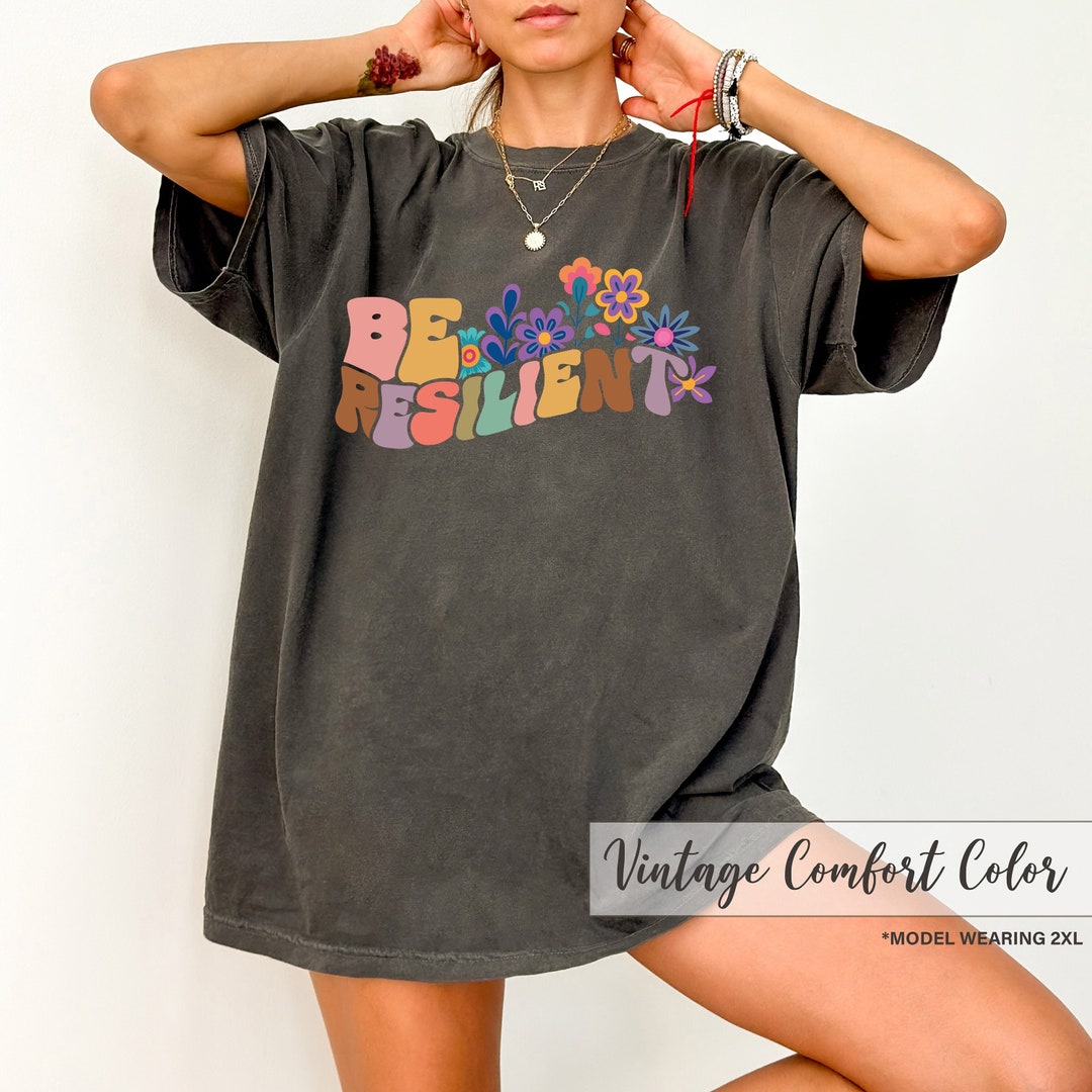 Be Resilient Shirt, Inspirational Shirt, Hard Work Shirt, Dedication ...