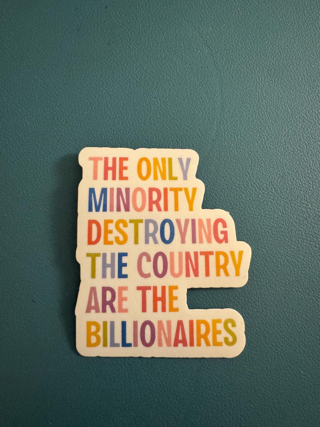 The Only Minority Destroying the Country Are the Billionaires Sticker ...