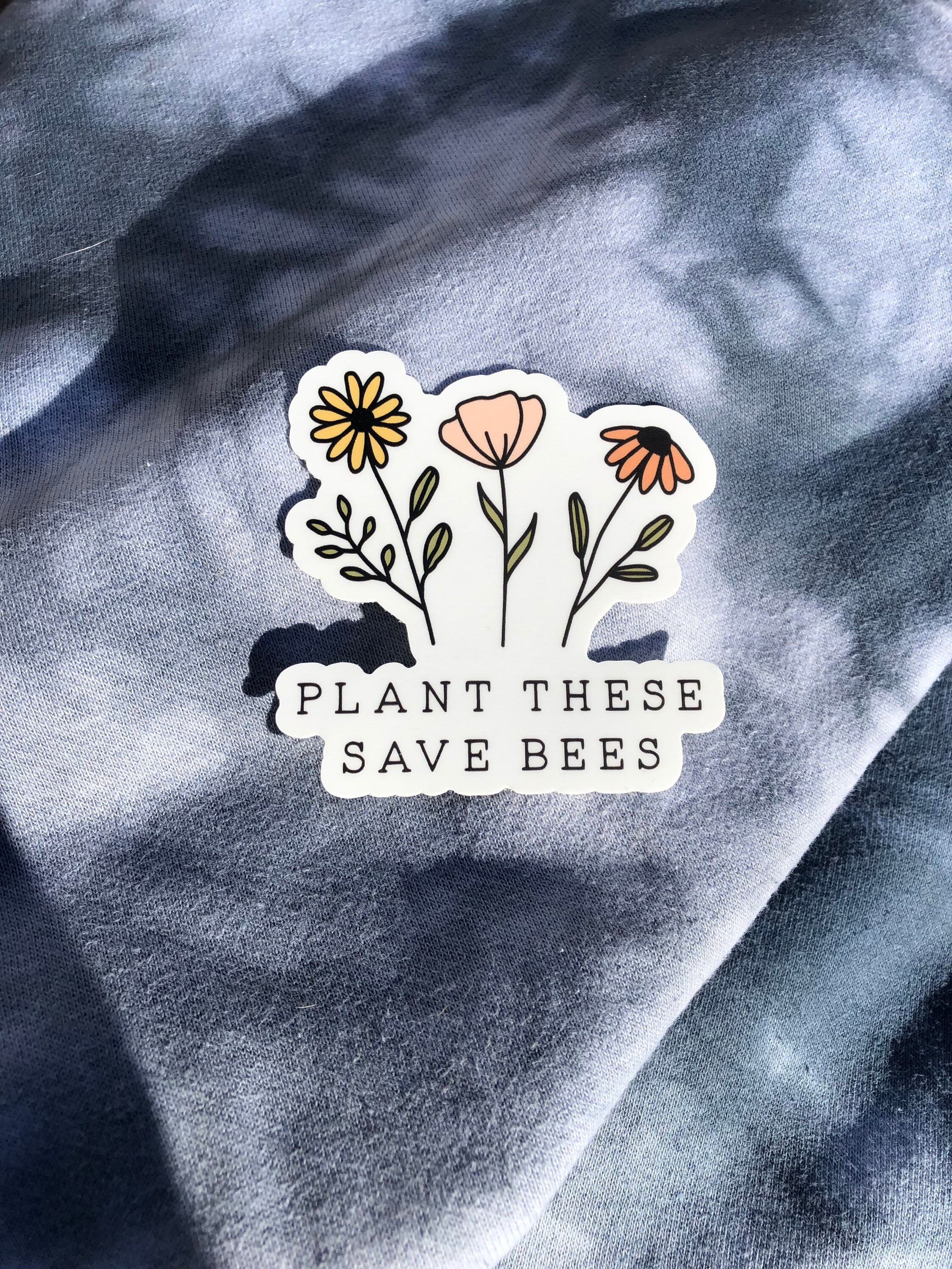 Plant These Save Bees Sticker Flower Bundle Sticker Save - Etsy