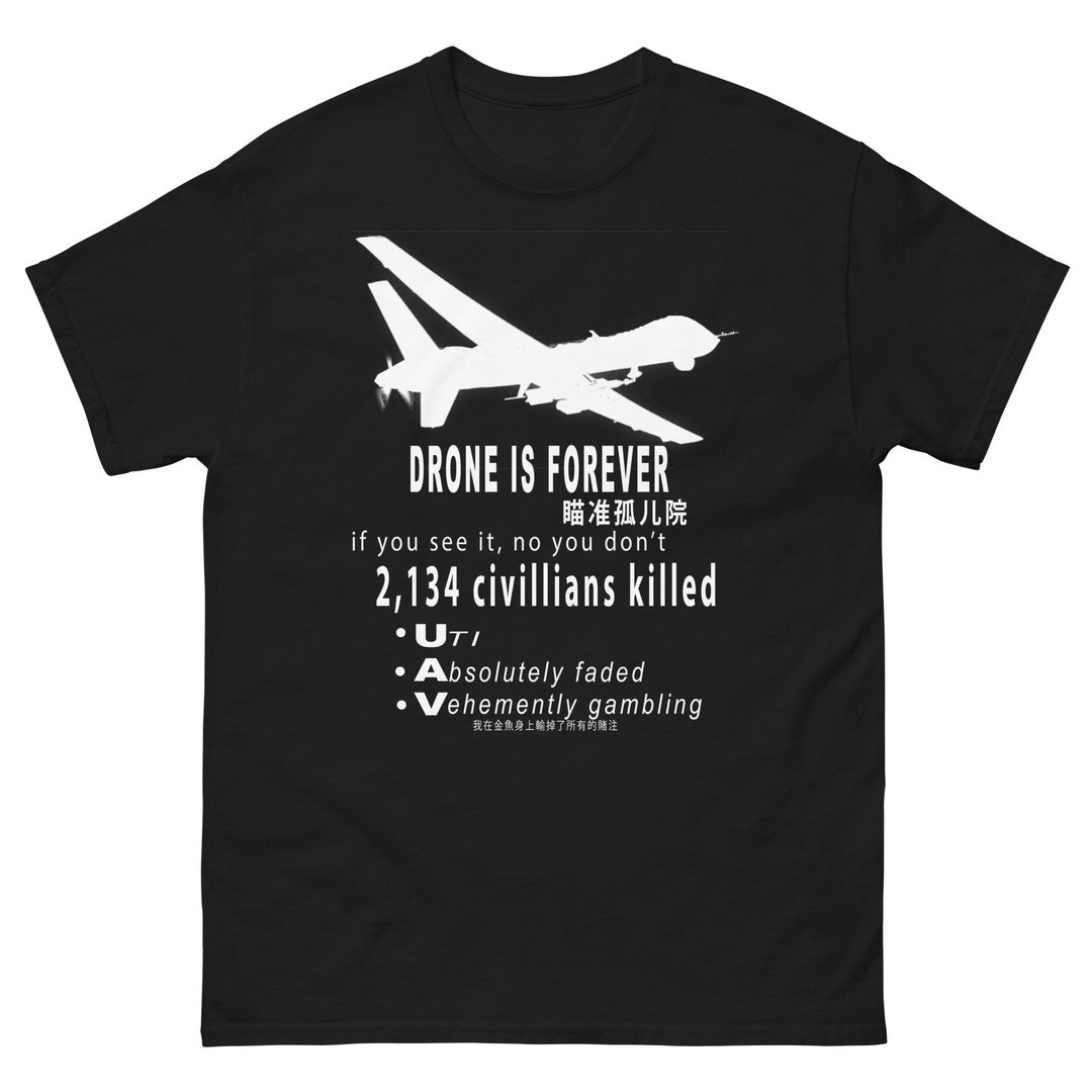 UAV | Predator Drone | Drone Critique Tee | Drone Warfare | Civilian ...