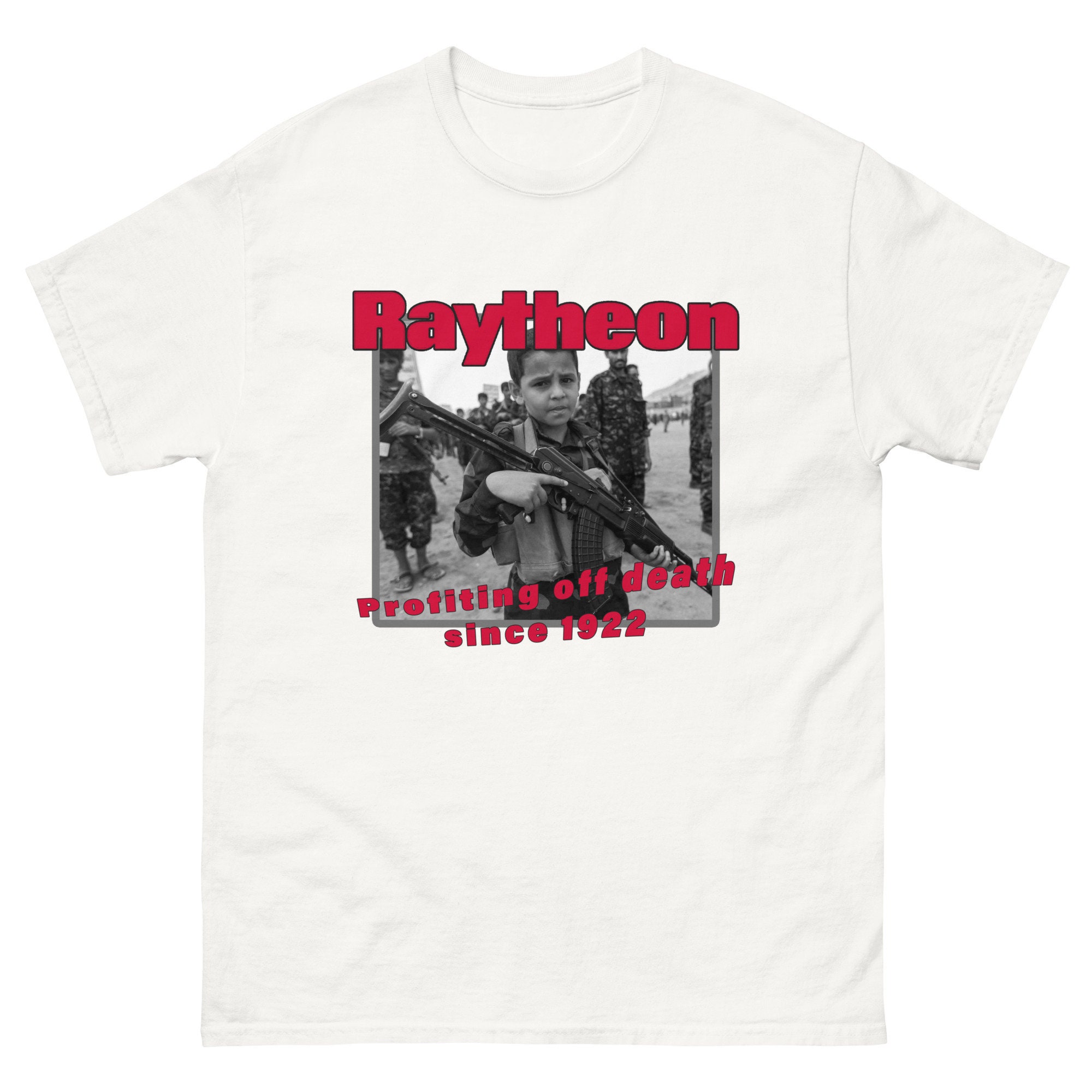 Raytheon Tee Profiting off Death Since 1922 War Commentary Shirt ...