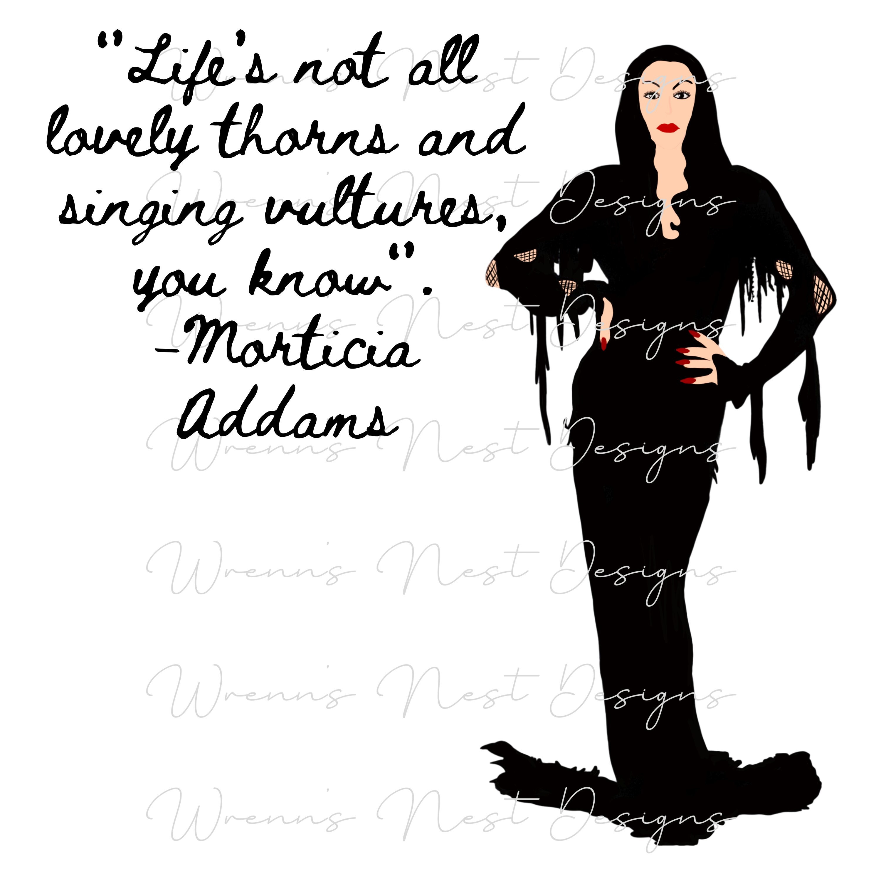 2 for 1! Morticia Addams Quote Png, Halloween Png, Sublimation, Lifes ...