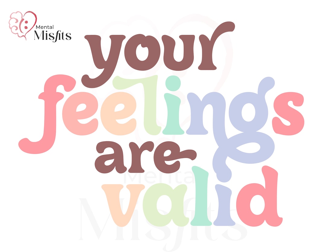 Your Feelings Are Valid SVG | It's Ok to Not Be Ok Design | Digital ...