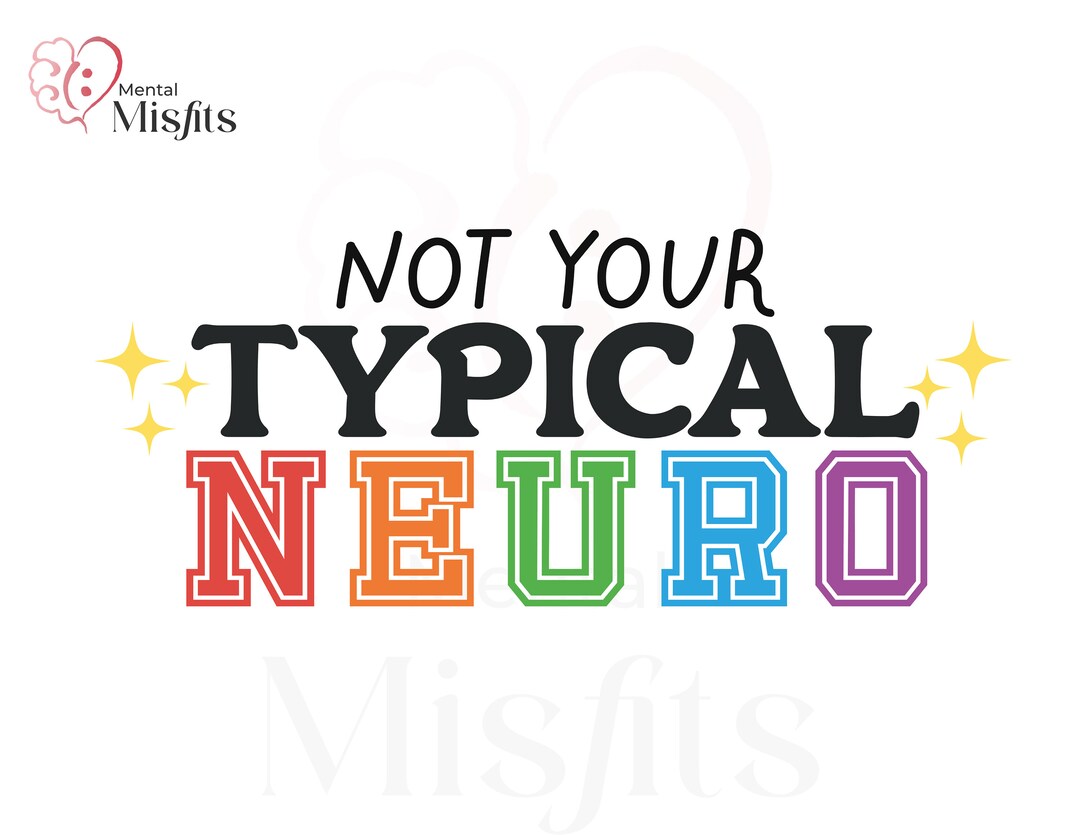 Not Your Typical Neuro SVG | Be Kind to Your Mind SVG | Mental Health ...