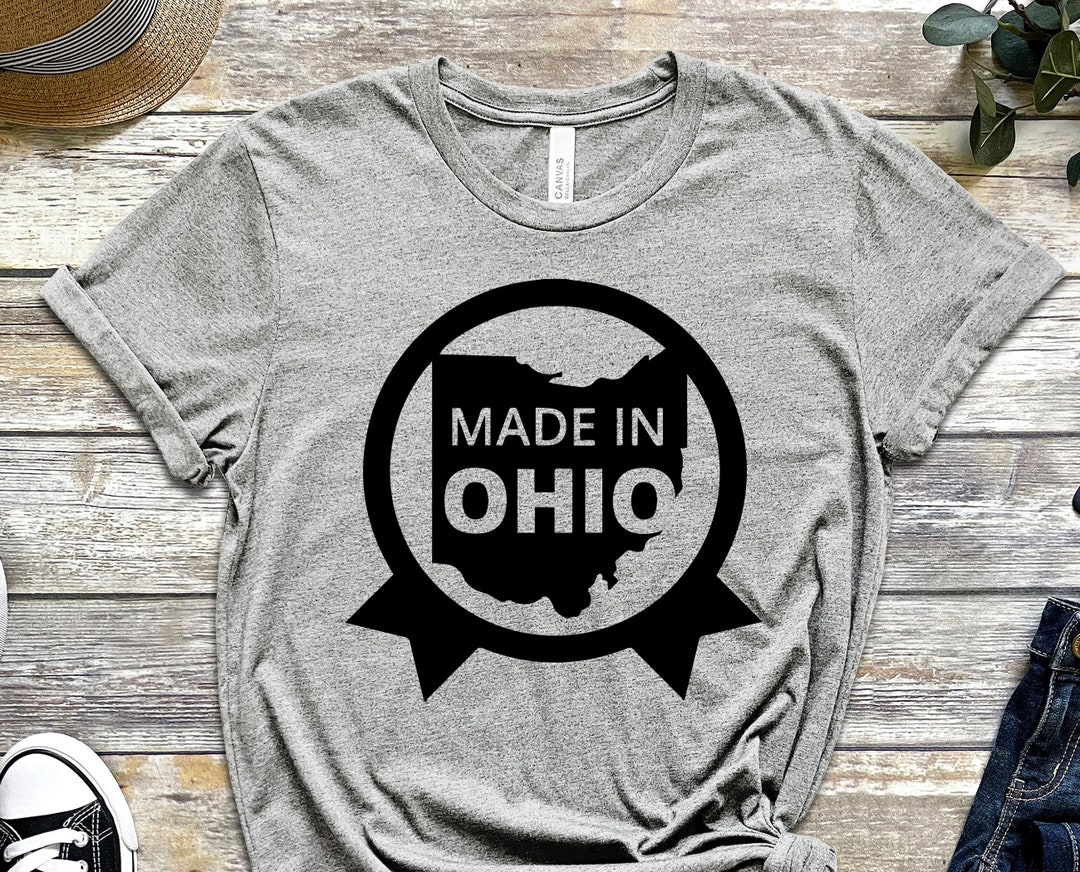 Made in Ohio Shirt, Made in Ohio Gift, Ohio Shirts, Ohio Gifts, Ohio ...