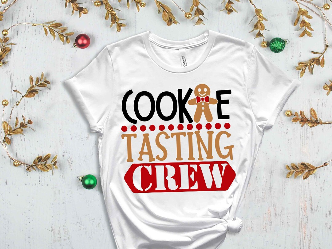 Cookie Tasting Crew T-shirt, Christmas Cookie Shirt, Cookie Season ...