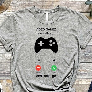 Games Are Calling Tee, Gamer Short, I Must Go Tee, Gift for Gamer ...