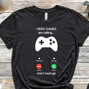 Games Are Calling Tee, Gamer Short, I Must Go Tee, Gift for Gamer ...
