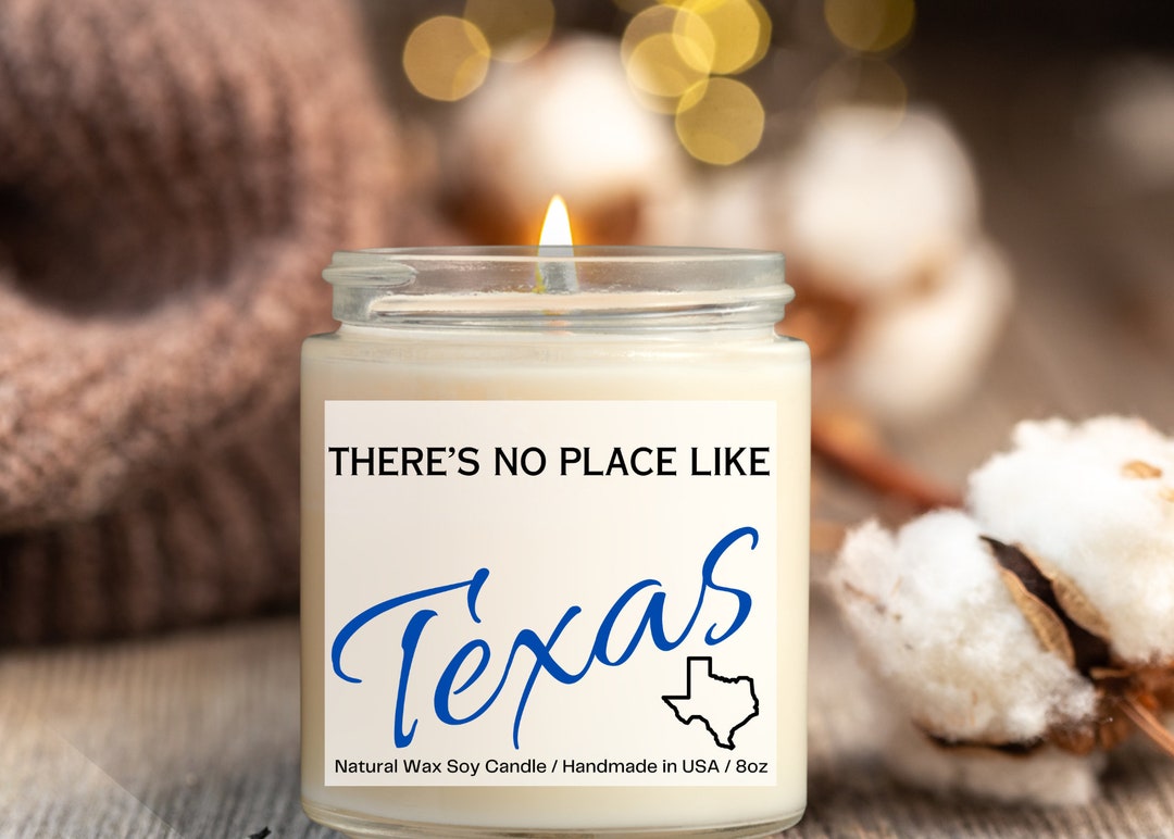 Texas Gift,texas Decor for Home, There's No Place Like Texas Candle ...