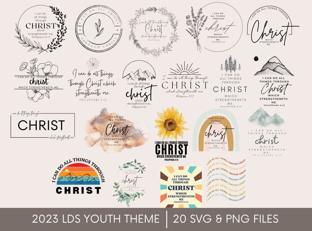 LDS 2023 Youth Theme, I Can Do All Things Through Christ, Philippians 4 ...