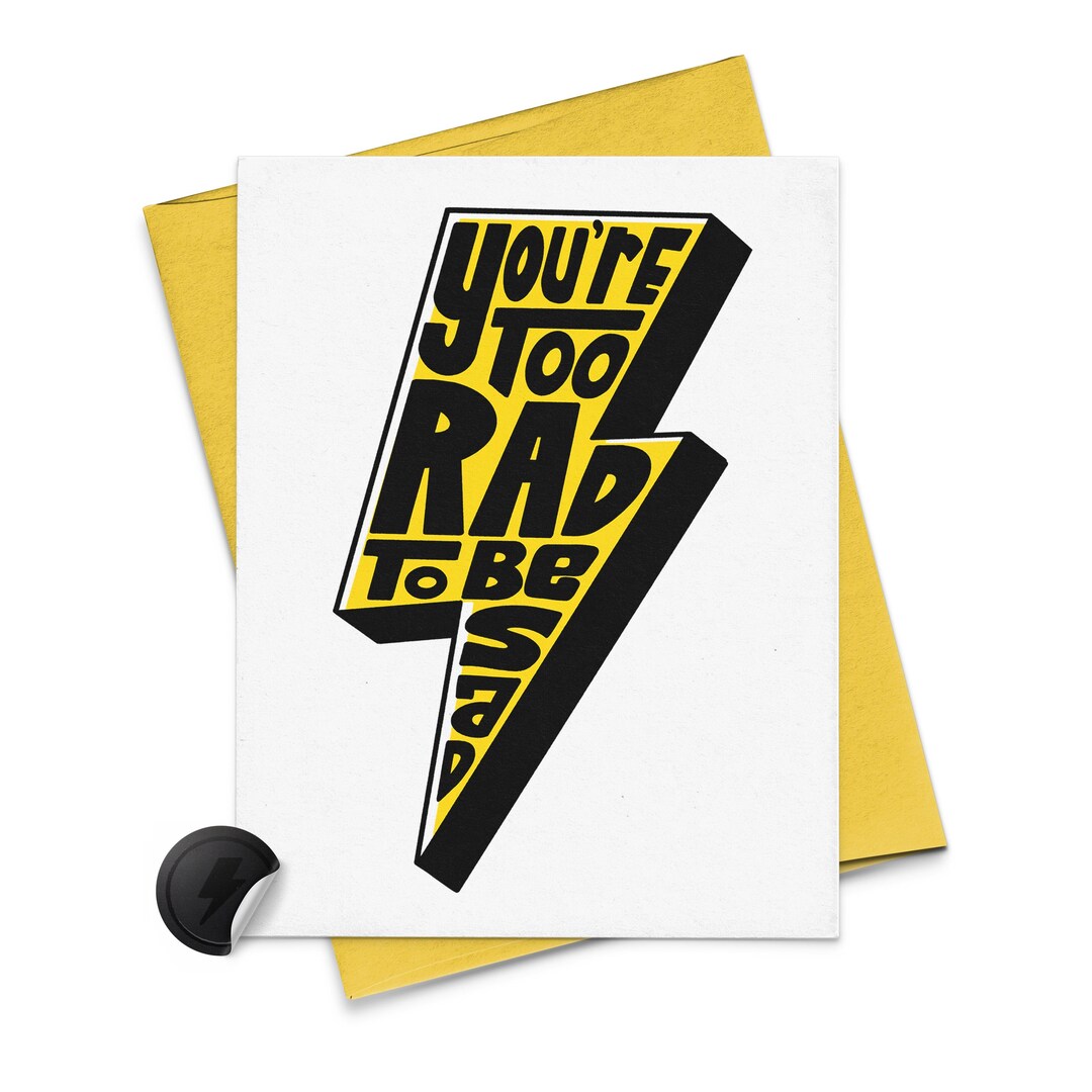 You're Too Rad to Be Sad Card: Friendship Card - Etsy