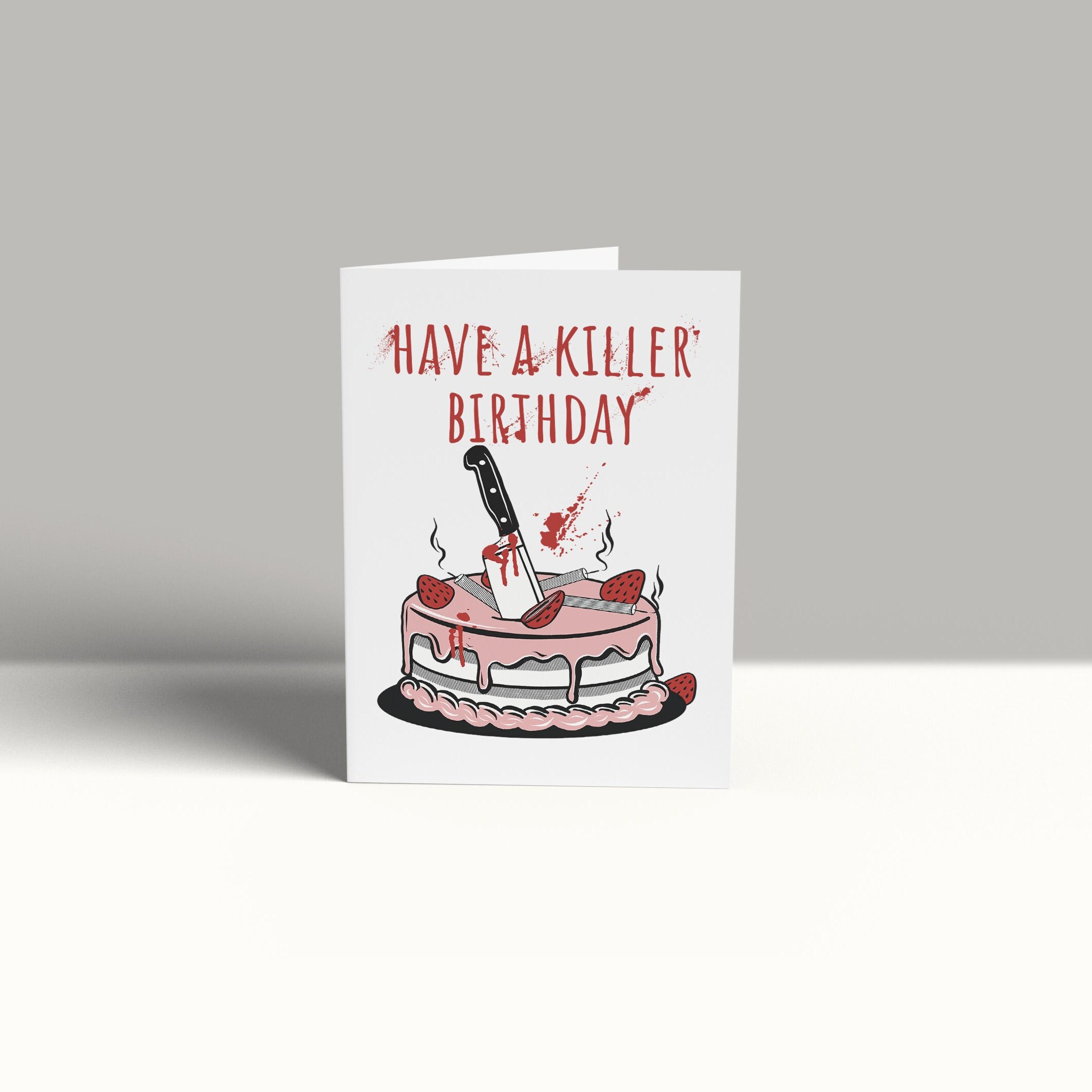Have a Killer Birthday Card, True Crime Lover Greeting Card - Etsy