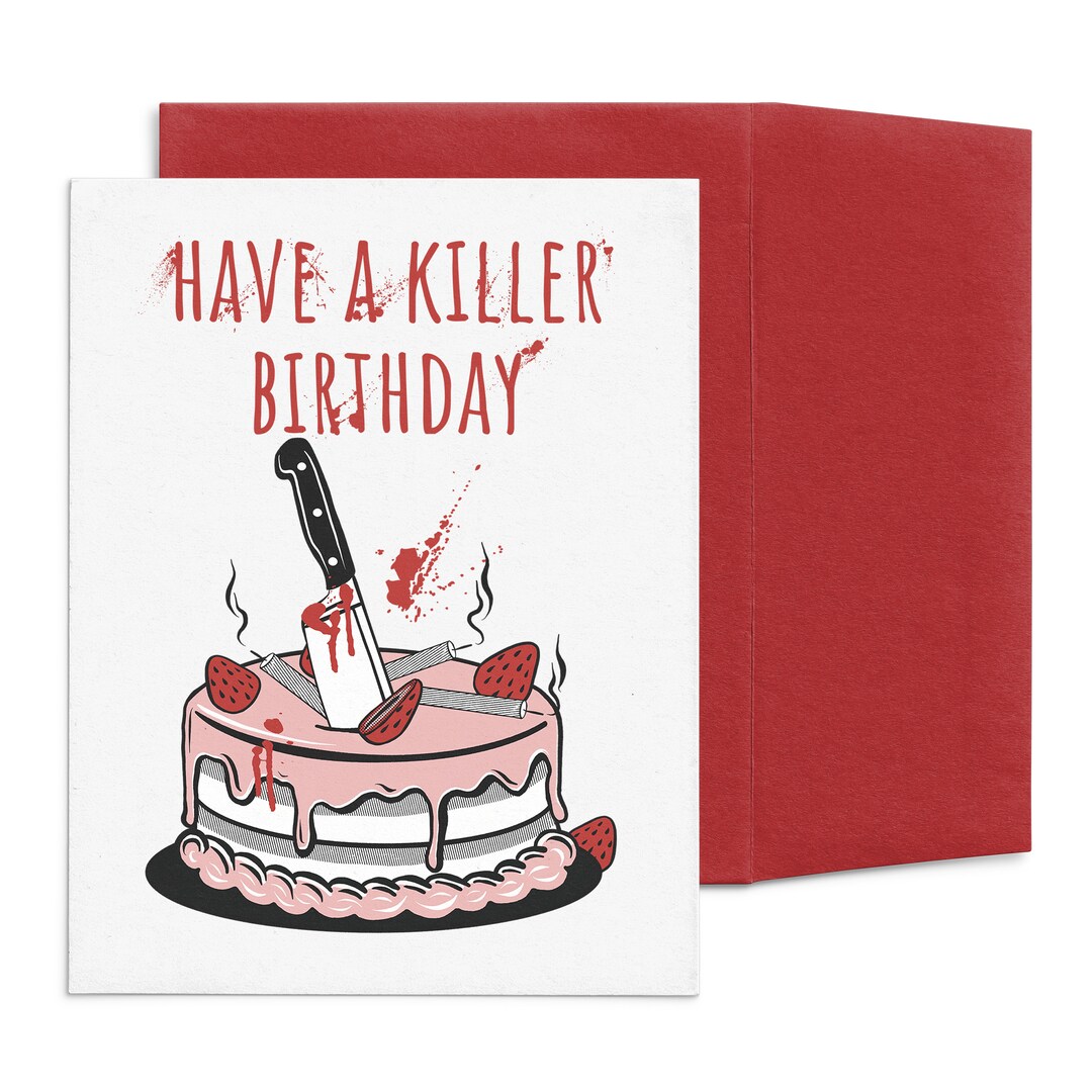Have a Killer Birthday Card True Crime Lover Greeting Card - Etsy