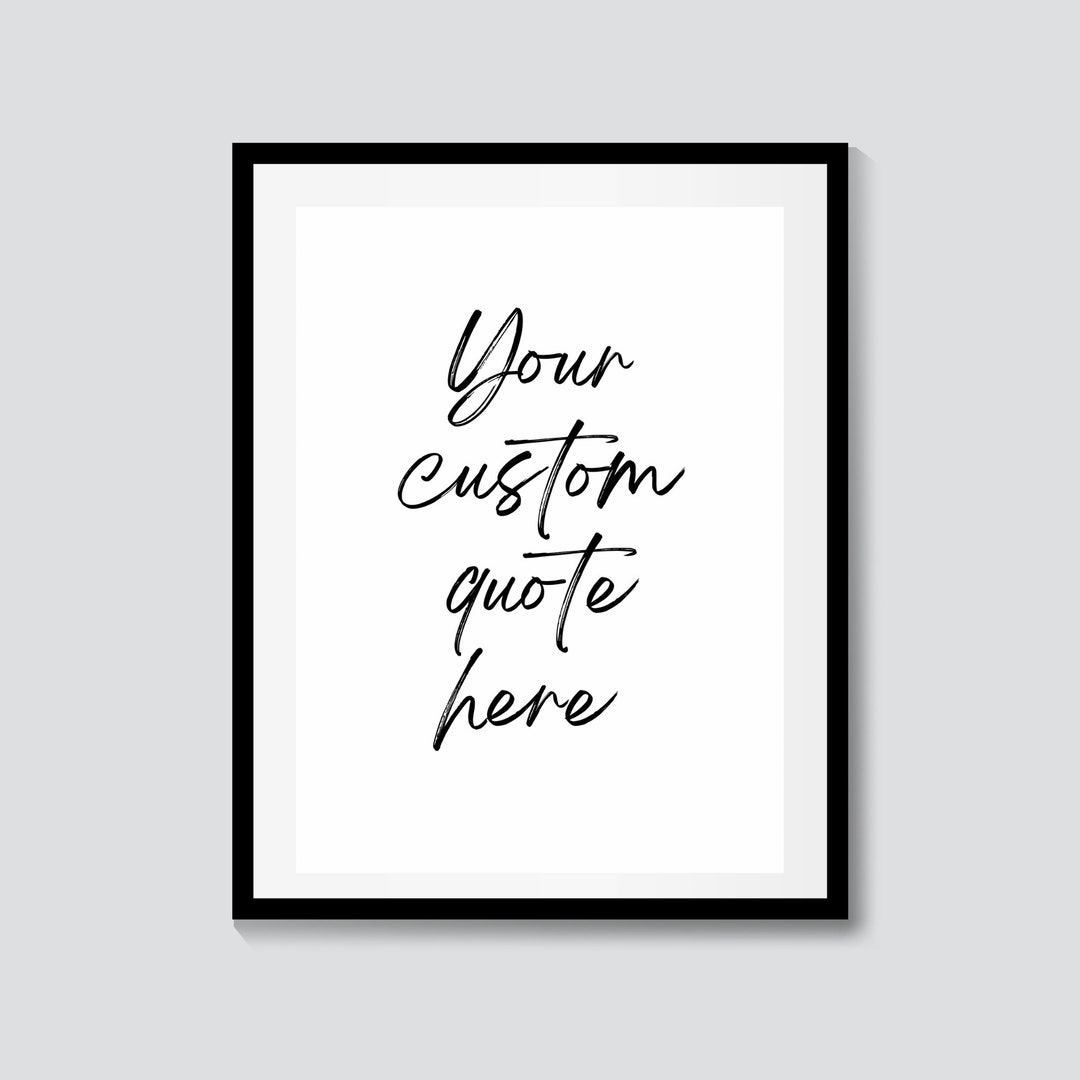 Custom Quote Print | Personalised Digital Print, Custom Wall Art, Wall ...