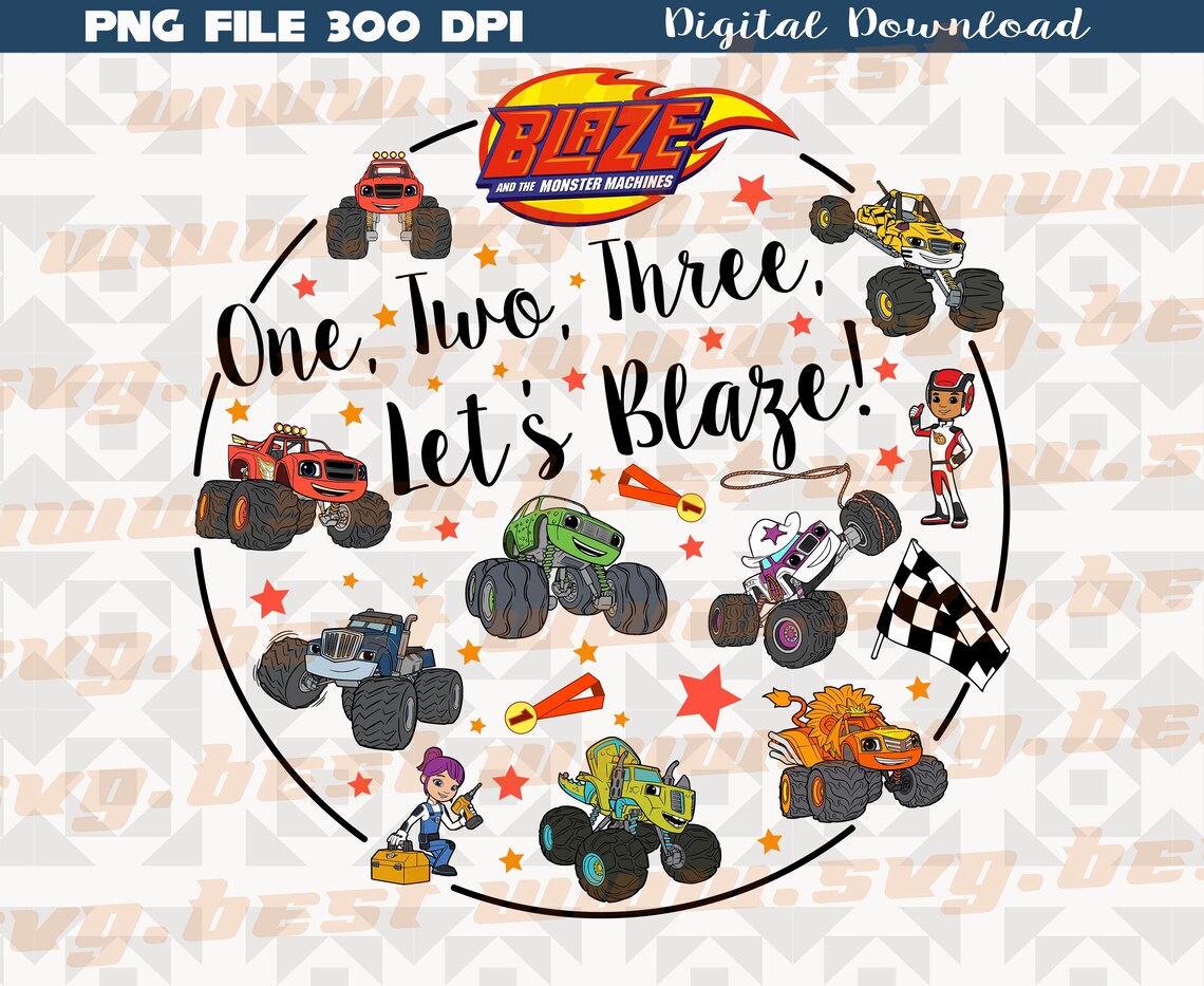 One Two Three Lets Blaze Png, Trucks Svg Png Quality Design for Print ...