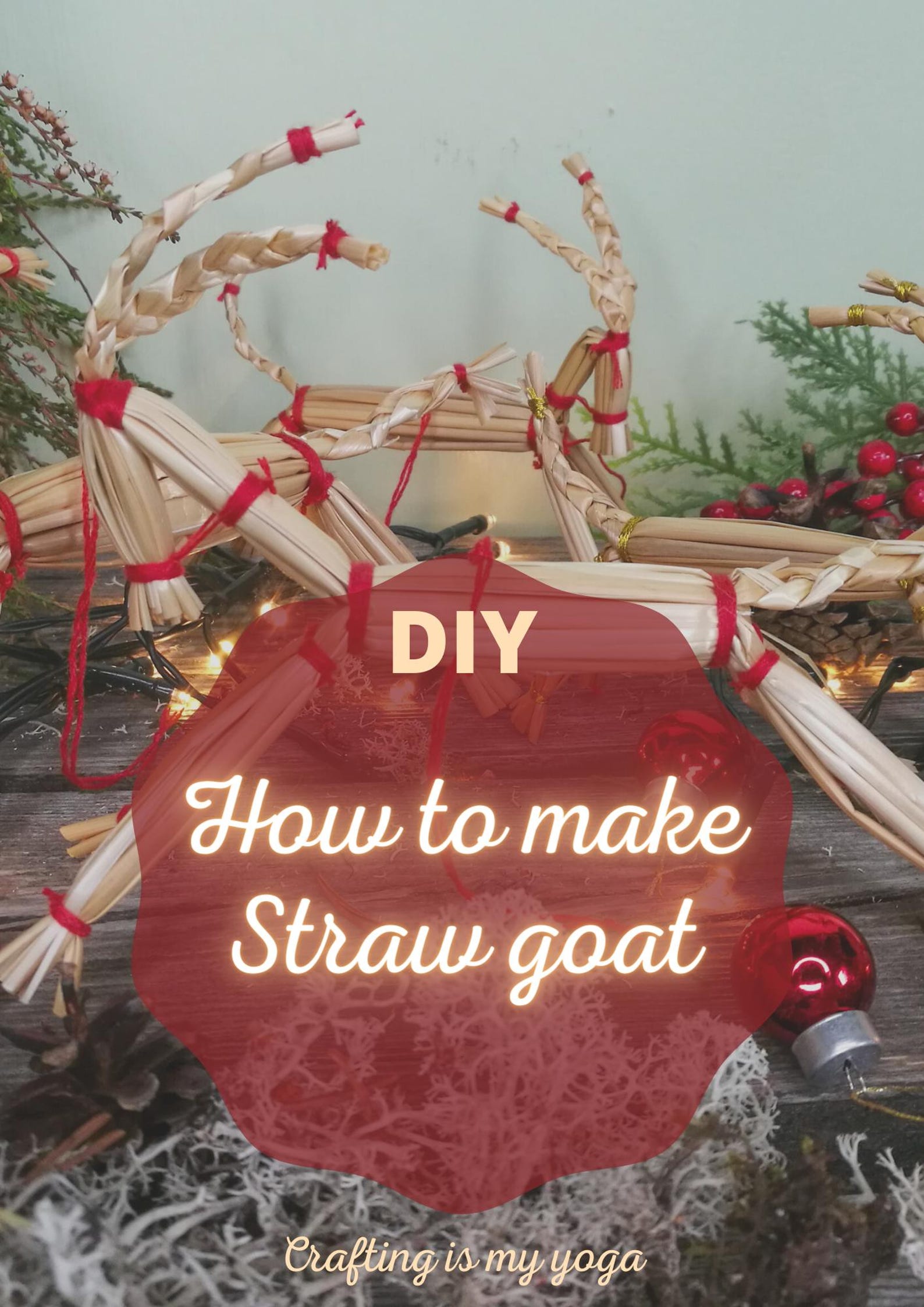How to Make Straw Goat, Traditional Swedish Straw Goat, Straw Goat ...