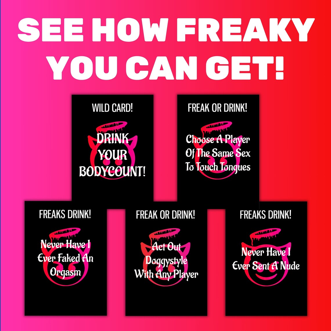 Freak or Drink - the Naughtiest Group Adult Drinking Game for Friends ...