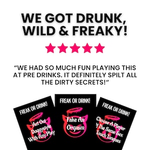 Freak or Drink - the Naughtiest Group Adult Drinking Game for Friends ...