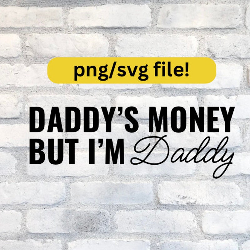 Daddys Money Svg - Etsy