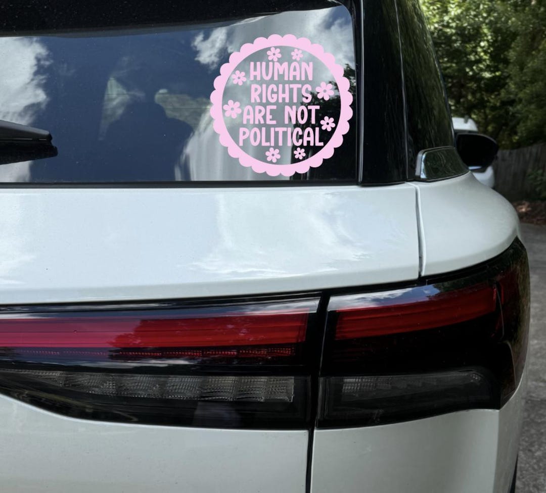 Human Rights Are Not Political Car Decal, Fdt Vinyl Decal Sticker, Anti ...