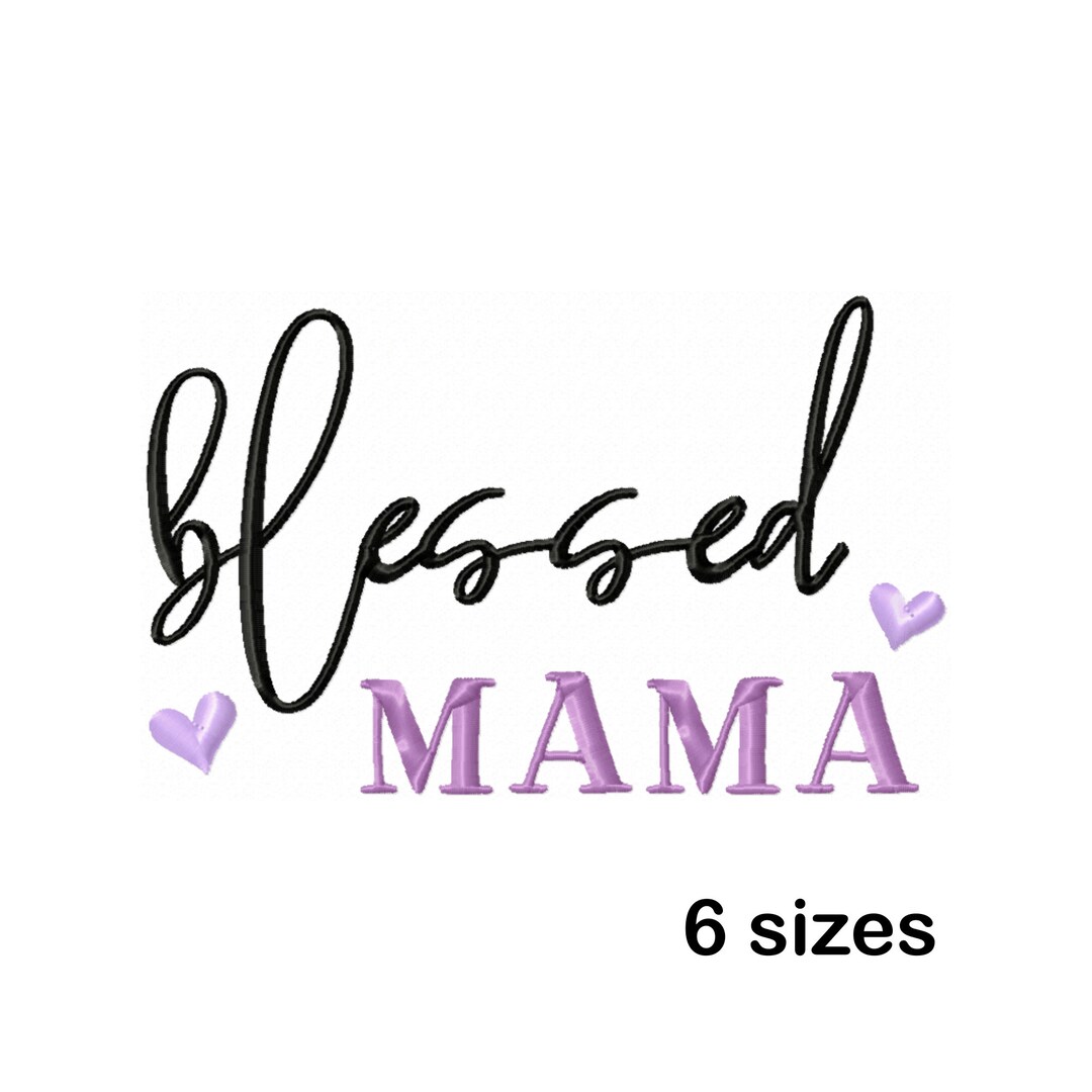 Blessed Mama Embroidery Designs, Instant Download in 6 Sizes - Etsy