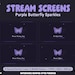Purple Butterfly Sparkling Stream Screens | Animated Stream Starting ...