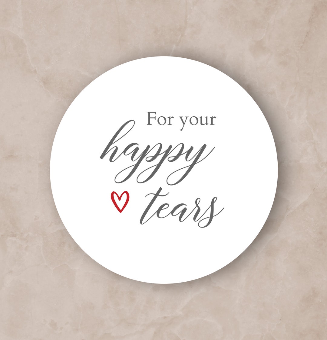 For Your Happy Tears Tissue Stickers | 2" Round Sticker | Wedding ...