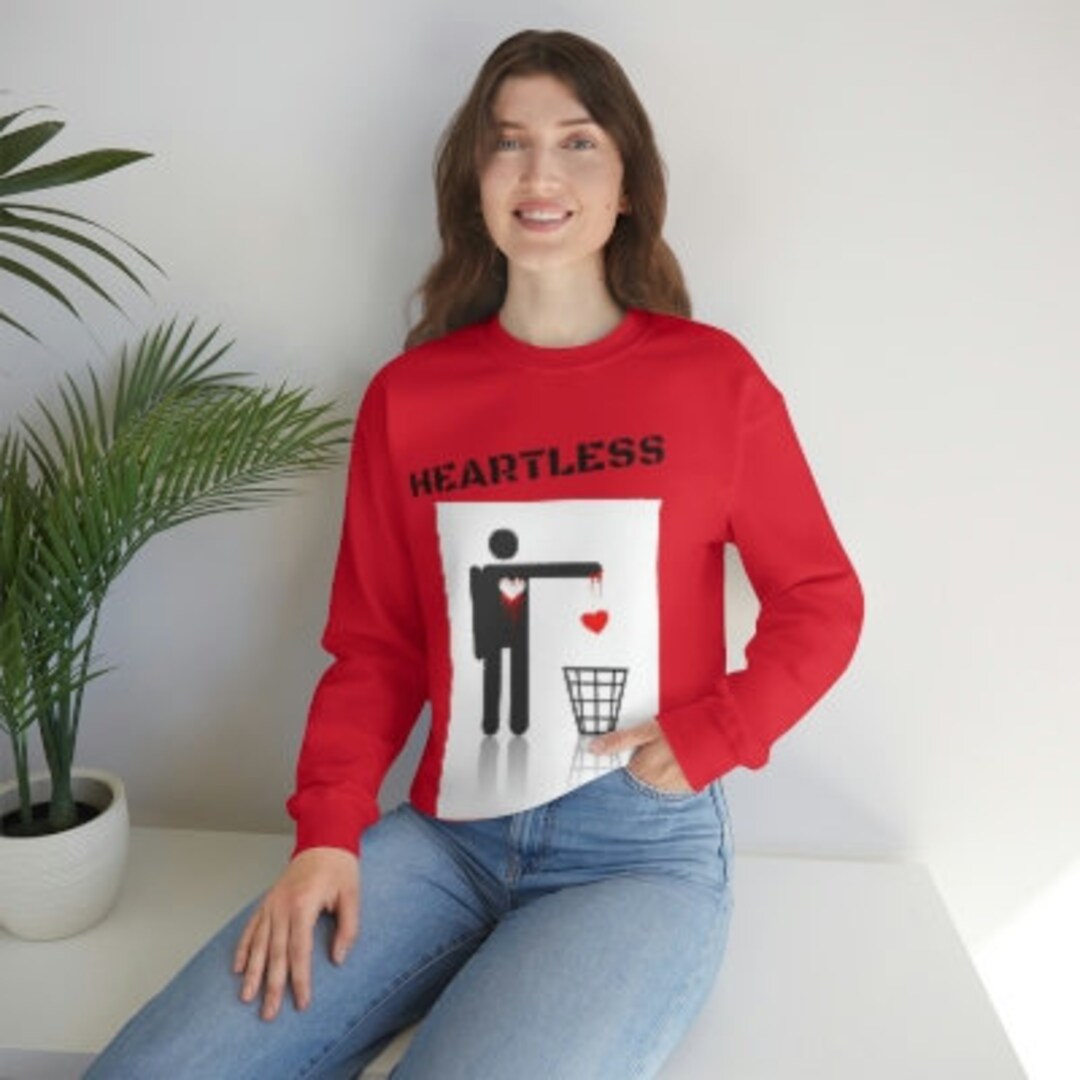 Valentine Sweatshirt, Funny Valentine, Brokenhearted, Heartless ...