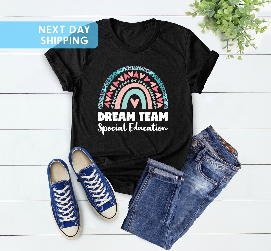 Dream Team Special Education Teacher Shirt: Sped Squad T-shirt - Etsy