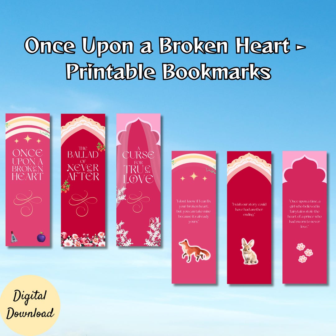 Once Upon a Broken Heart Printable Bookmarks (digital Download) - Etsy