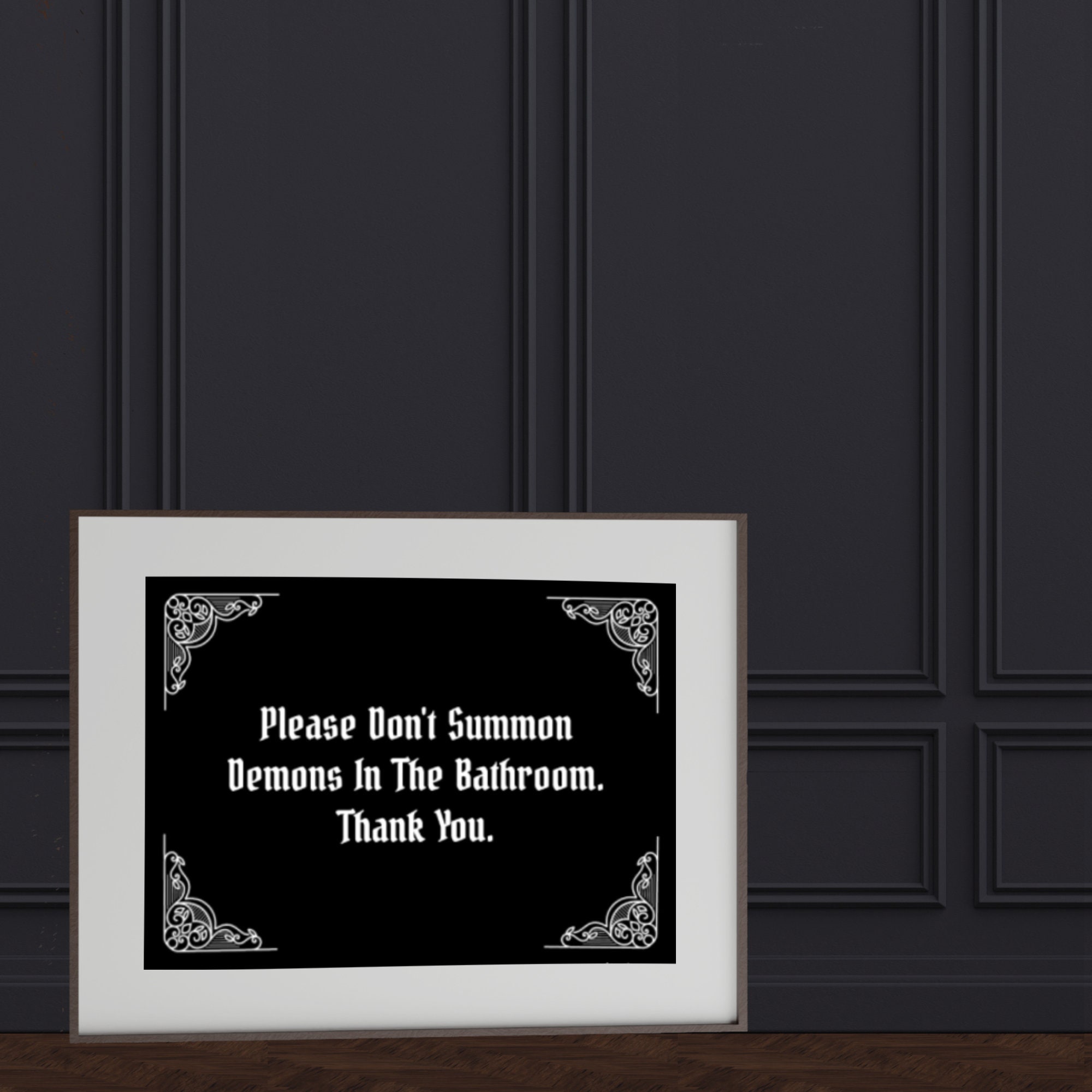 Funny Dark Humor Goth Sign-please Don't Summon Demons in the Bathroom ...