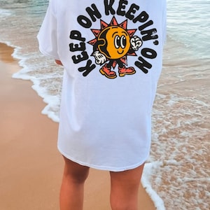 Keep on Keepin on Shirt Retro Positivity Shirt Vintage Comfort Colors ...
