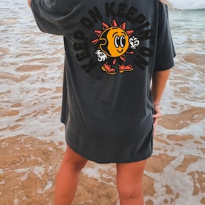 Keep on Keepin on Shirt Retro Positivity Shirt Vintage Comfort Colors ...