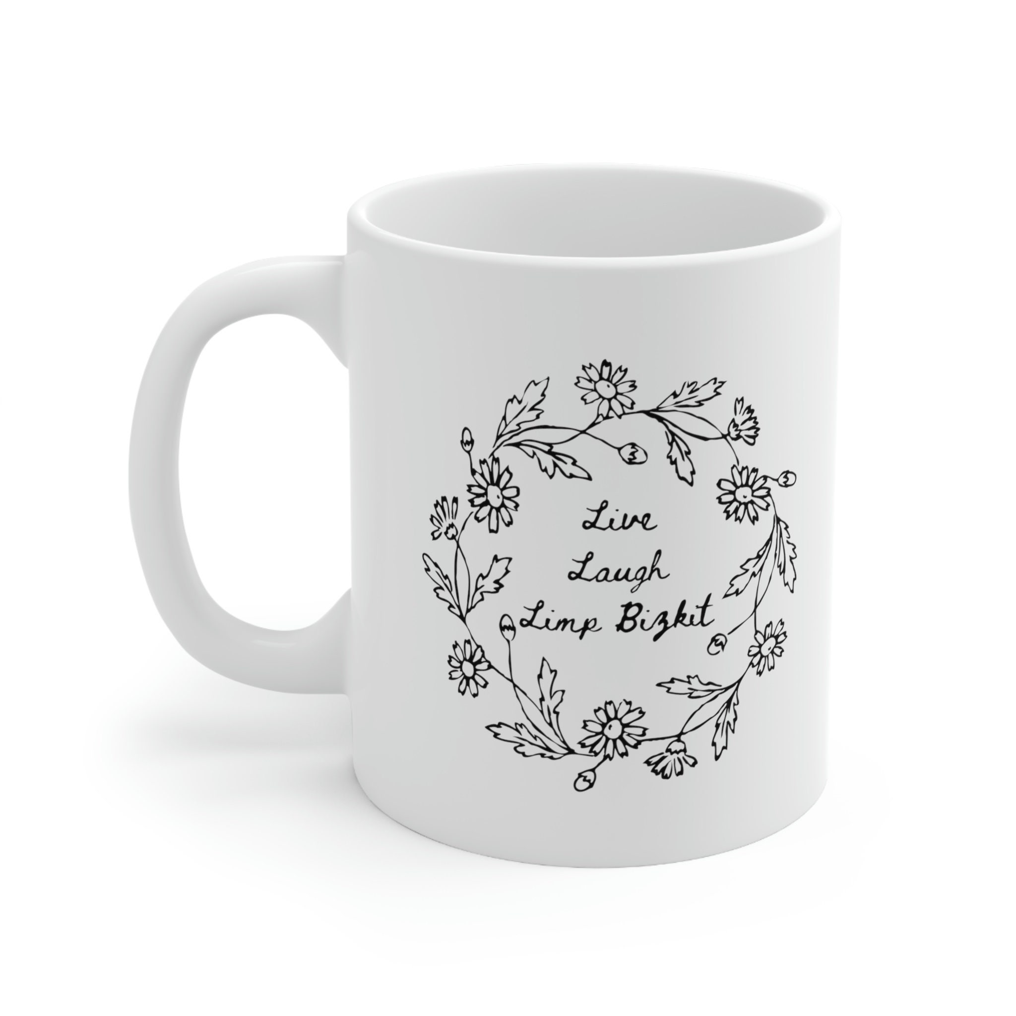 Live Laugh Limp Bizkit Coffee Mug, Work From Home, Live Laugh Love ...