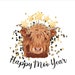 Happy Moo Year PNG, Happy New Year Sublimation Design, Highland Heifer ...