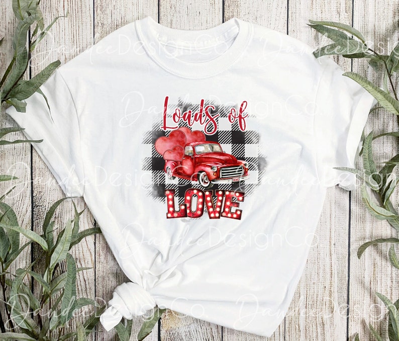 Loads of Love PNG Valentine Truck PNG Valentine Sublimation - Etsy