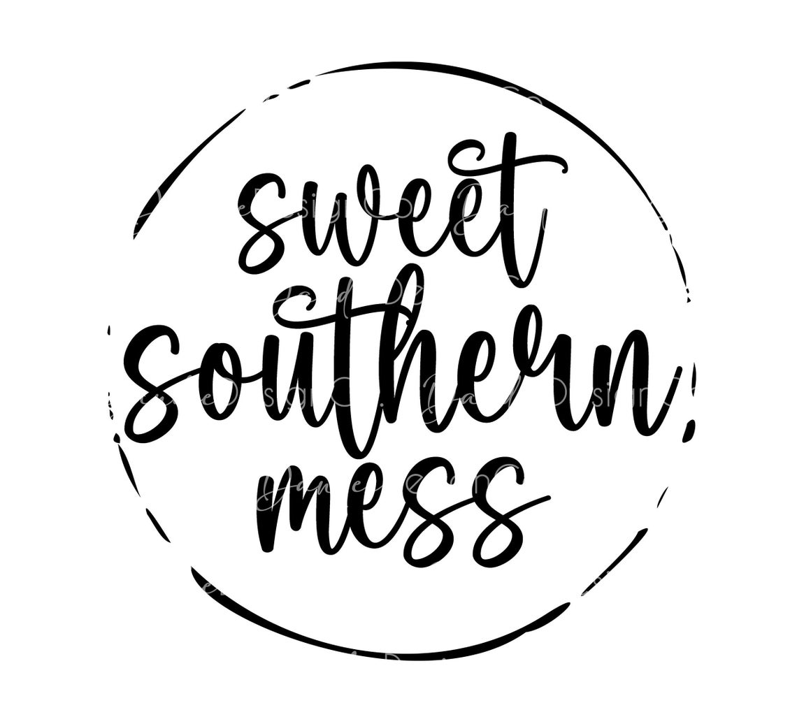 Sweet Southern Mess PNG, Sweet Southern Mess Sublimation Design ...